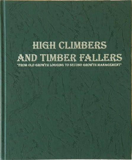 High Climbers & Timber Fallers - beranekpublications.com